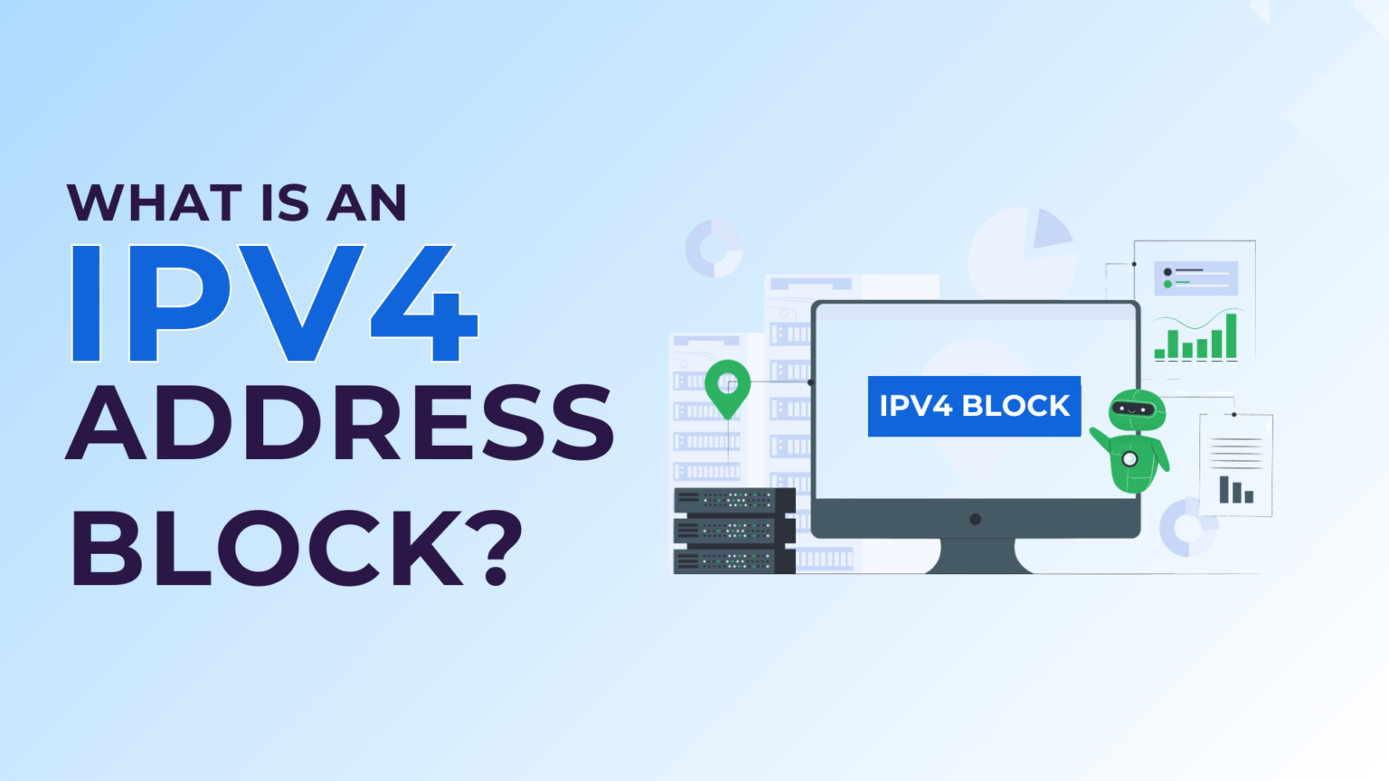 What is IPv4 Address Blocks? Learn How to Buy, Sell, and Lease IPv4 Blocks