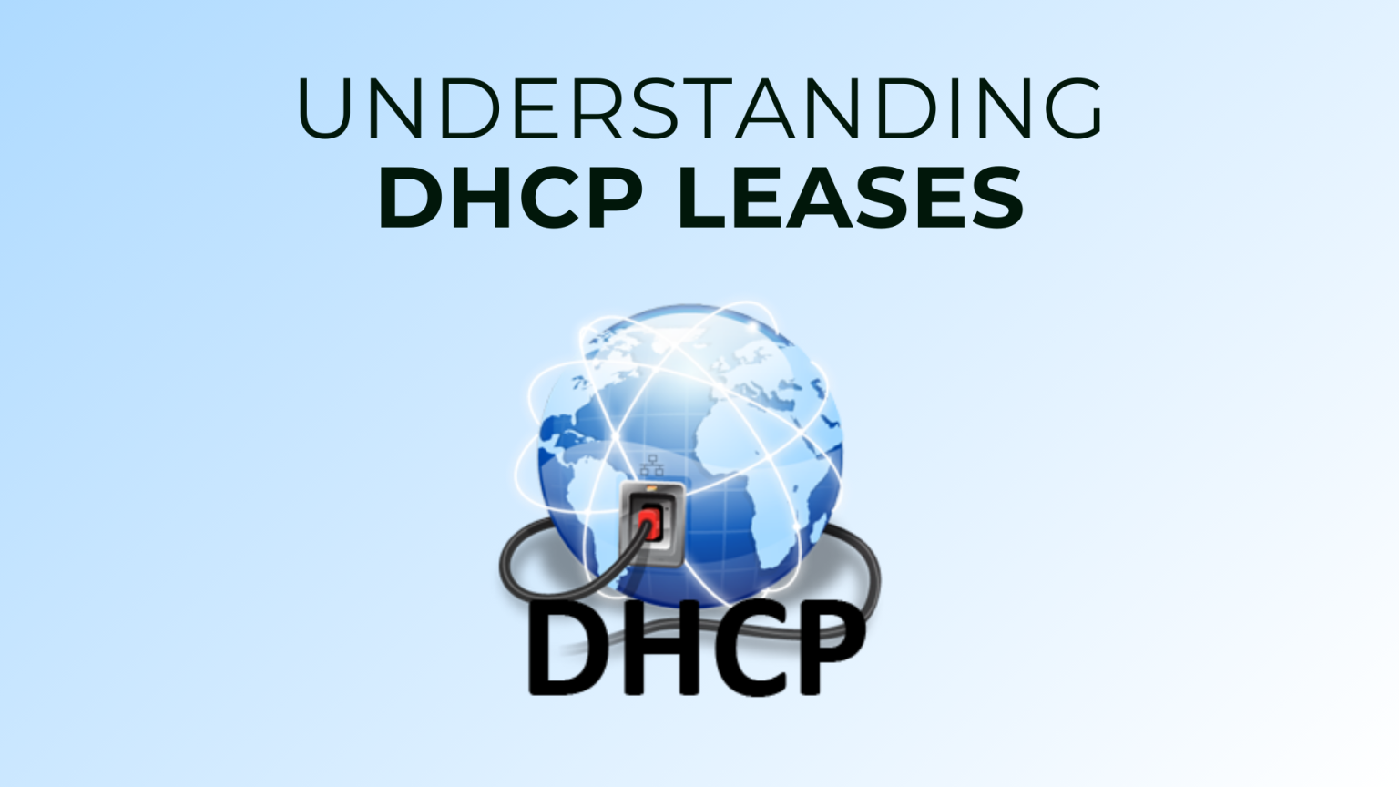 Understanding DHCP Leases: A Comprehensive Guide - pacificconnect.co